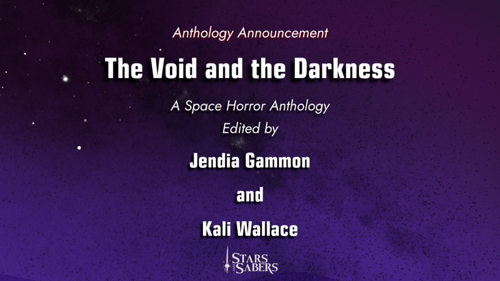 Space Horror Anthology Announcement – Stars and Sabers
